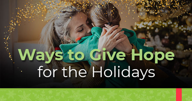 Way to Give Hope for the Holidays [infographic] | Hope House Foundation